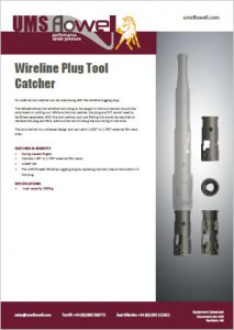 Wireline Plug Tool Catcher – UMS Flowell